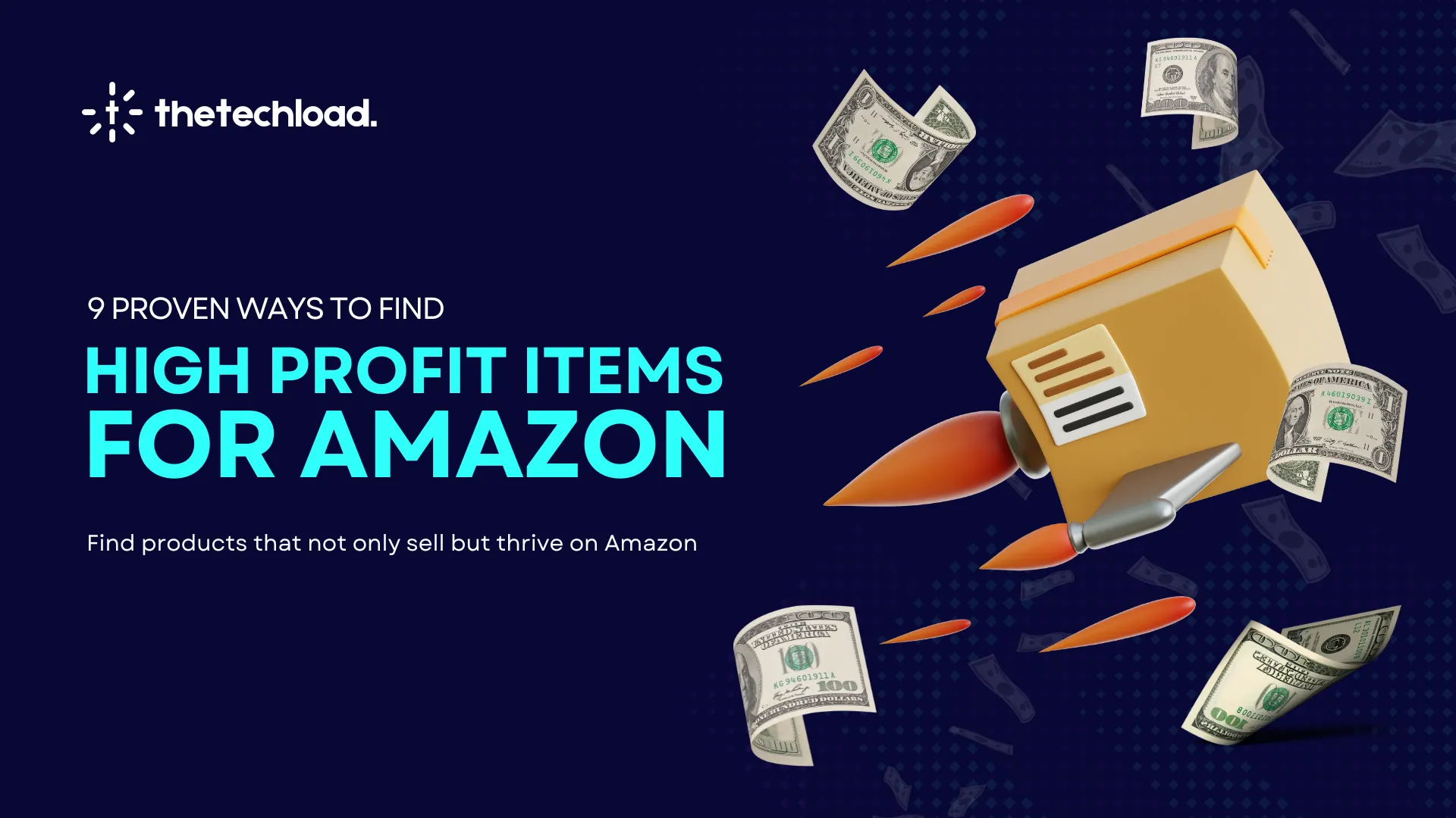 9 Proven Ways to Find High-Profit Items for Amazon - The Techload