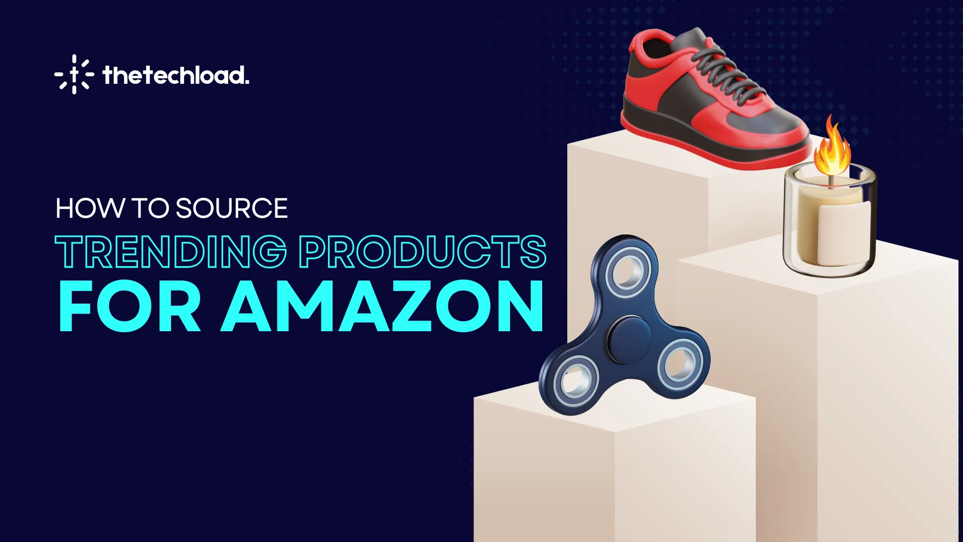 How to Source Trending Products for Amazon in 2025